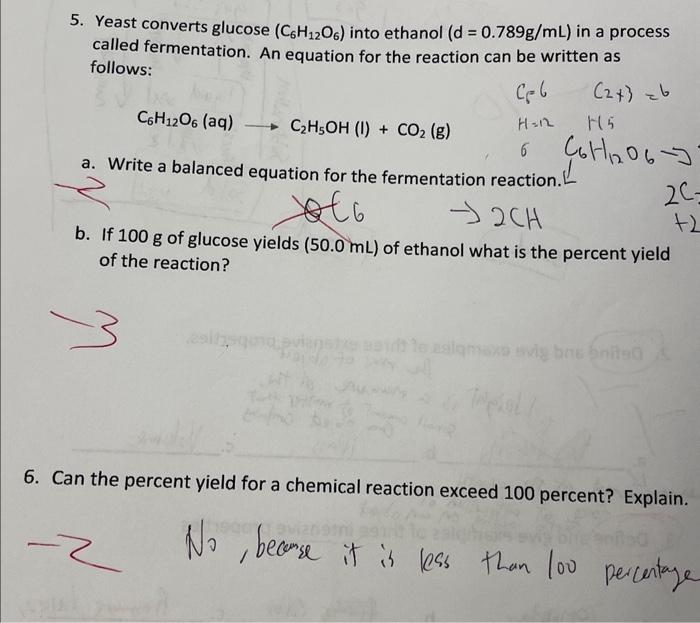 Solved 5. Yeast converts glucose (C6H12O6) into ethanol | Chegg.com