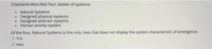 Solved Checkland describes four classes of systems: - | Chegg.com