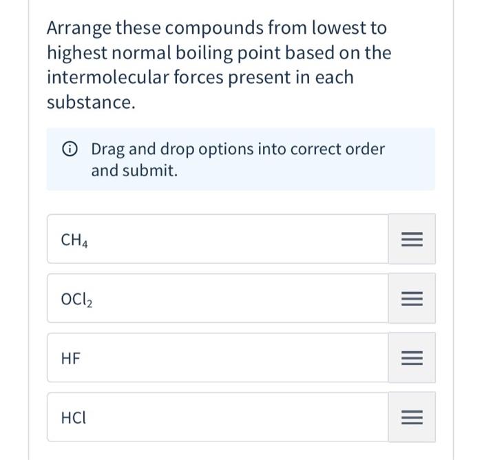 Solved Arrange these compounds from lowest to highest normal | Chegg.com