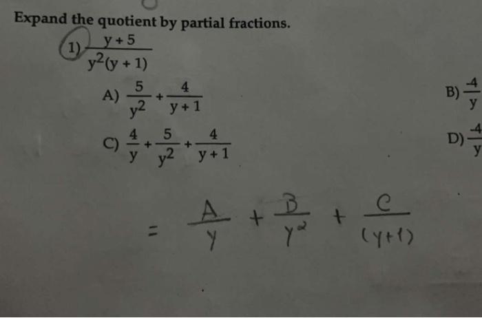 Solved Expand the quotient by partial fractions. 1) | Chegg.com