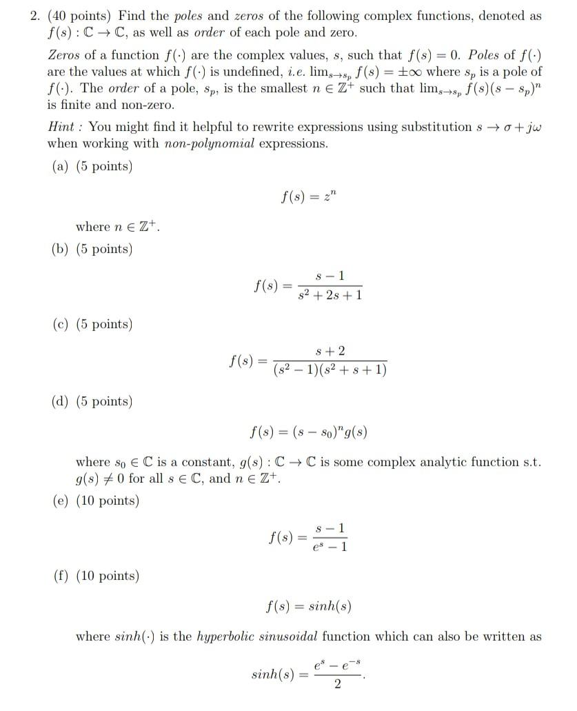 Solved 2. (40 points) Find the poles and zeros of the | Chegg.com