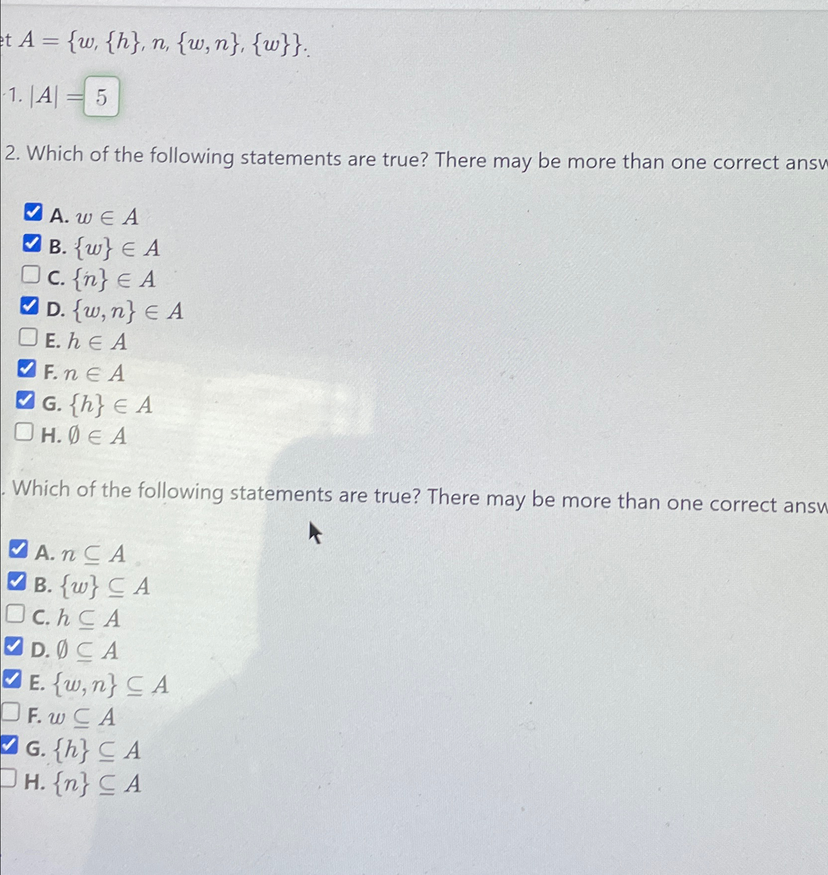 Solved A={w,{h},n,{w,n},{w}}\\n-1. |A|=\\n2. Which of the | Chegg.com