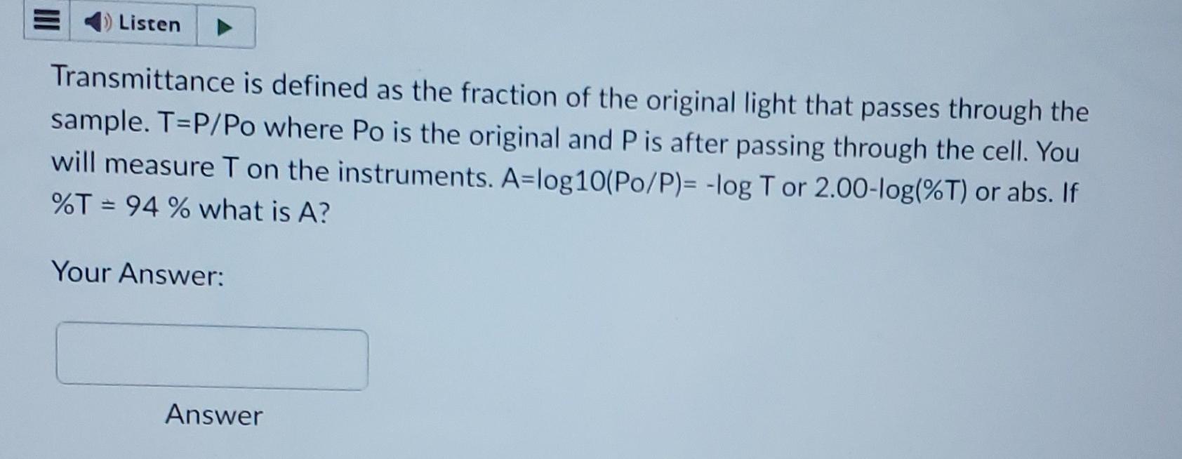 Solved Transmittance is defined as the fraction of the | Chegg.com