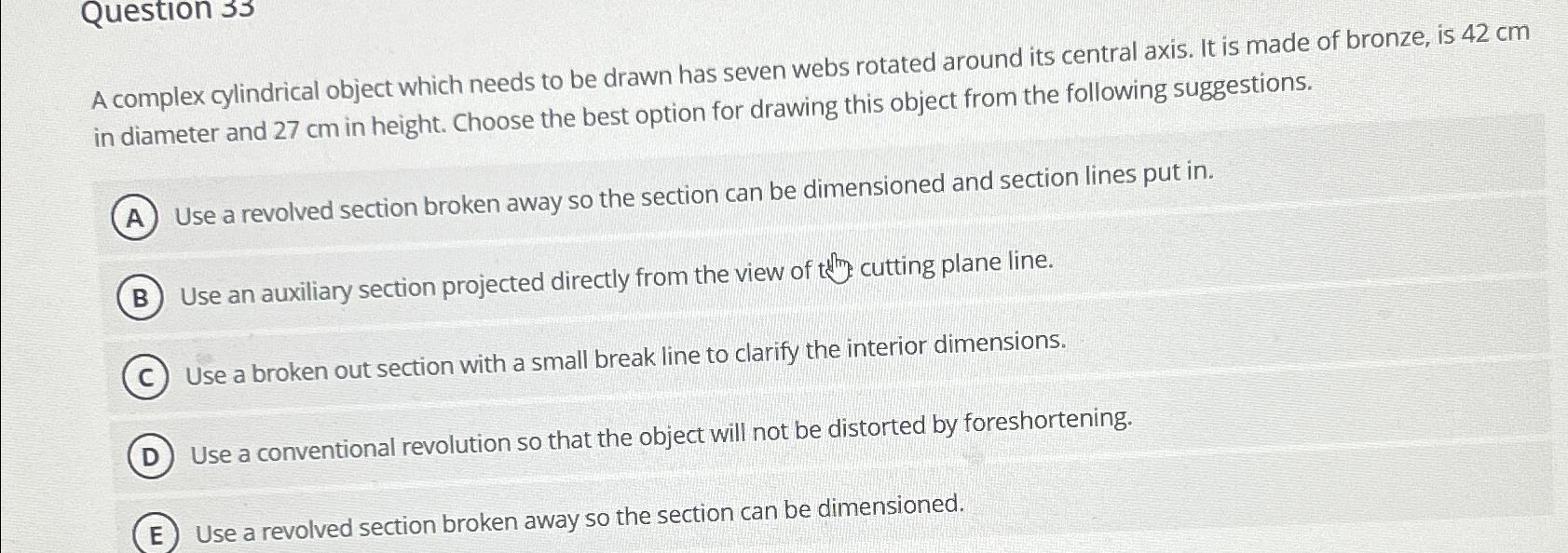 Solved Question 33A complex cylindrical object which needs | Chegg.com