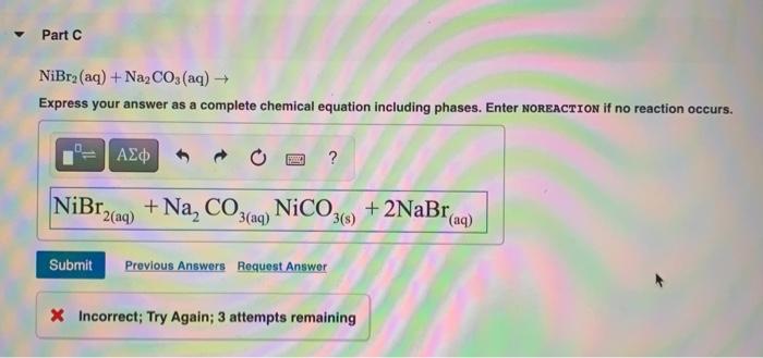 Solved Part C NiBr2(aq) + Na2CO3(aq) → Express your answer | Chegg.com