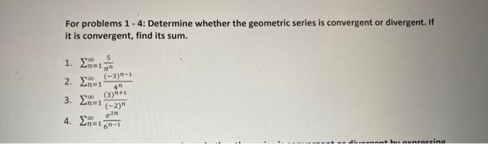 Solved For problems 1 - 4: Determine whether the geometric | Chegg.com