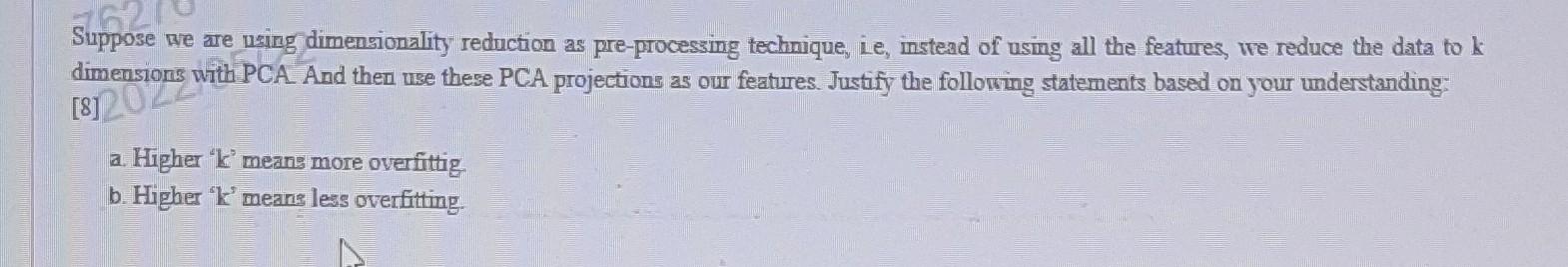 Solved Suppose we are using dimensionality reduction as | Chegg.com Solved Suppose we are using dimensionality reduction as | Chegg.com