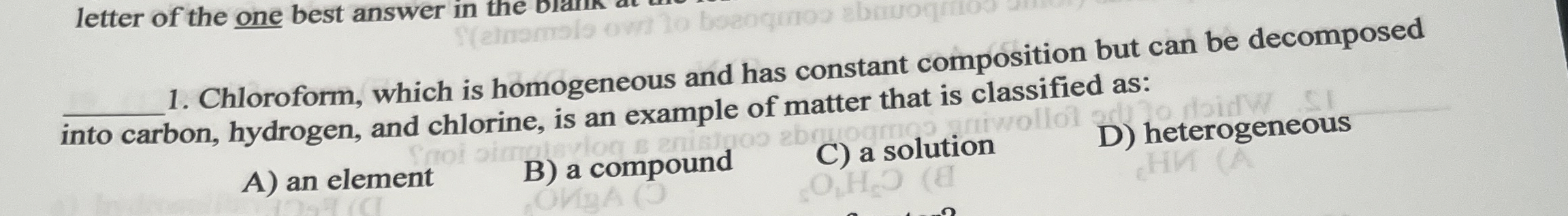 Solved letter of the one best answer in theChloroform, which | Chegg.com