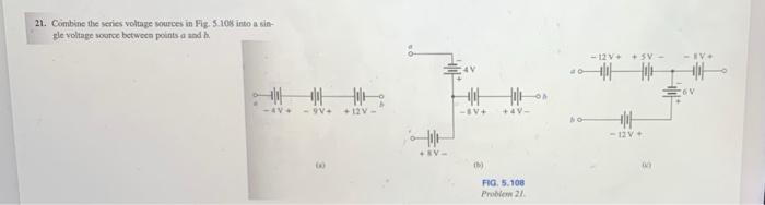 Solved 21. Combine the series voltage sources in Fig. 5.10% | Chegg.com
