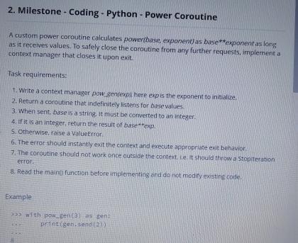 Solved Milestone-Coding - ﻿Python-Power CoroutineA custom | Chegg.com