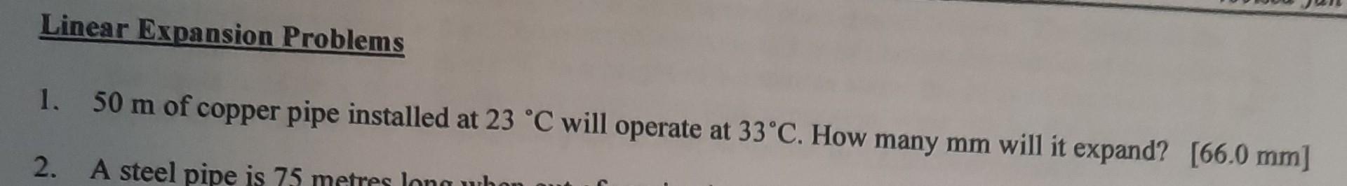 Solved Linear Expansion Problems 1. 50 m of copper pipe | Chegg.com