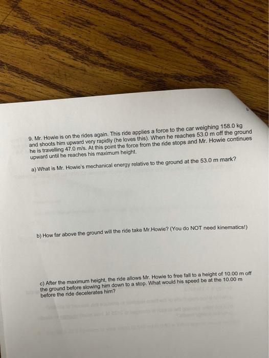 Solved 9. Mr. Howie is on the rides again. This ride applies | Chegg.com