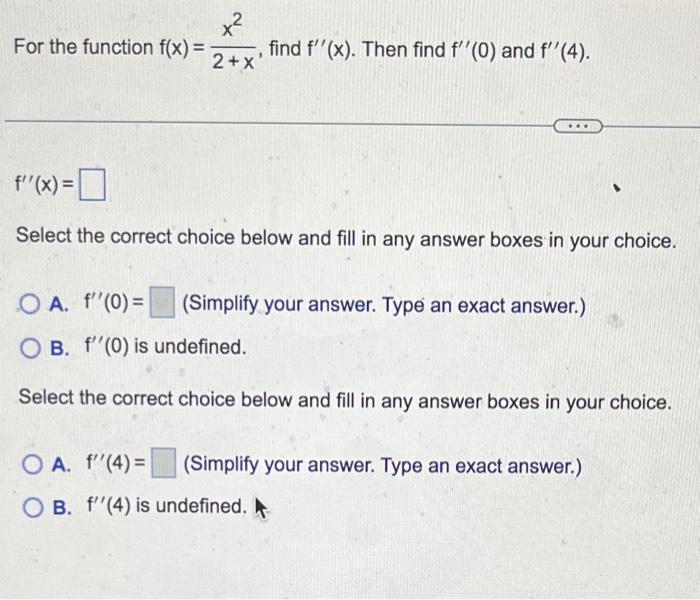 Solved For the function f(x)=2+xx2, find f′′(x). Then find | Chegg.com