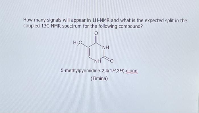 Solved How many signals will appear in 1H-NMR and what is | Chegg.com