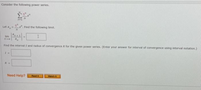 Solved Consider the following power series. ∑n=1∞n5nxn Let | Chegg.com