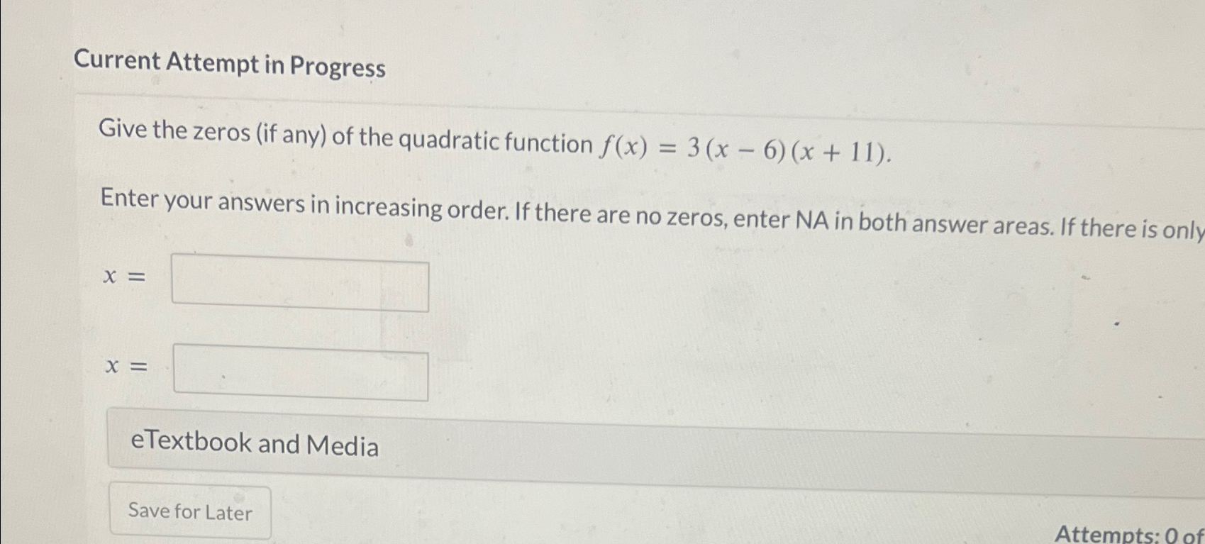 Solved Current Attempt in ProgressGive the zeros (if any) | Chegg.com