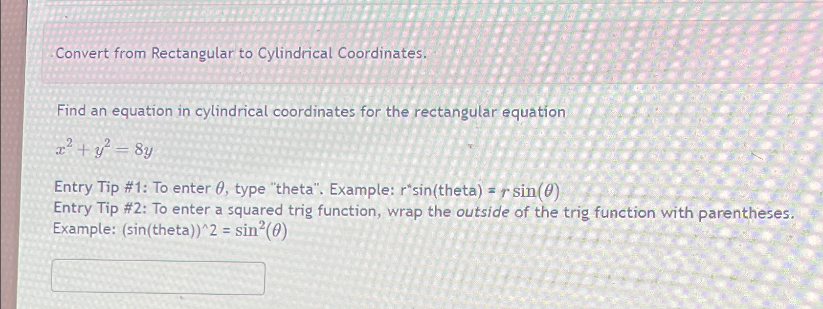 Solved Convert from Rectangular to Cylindrical | Chegg.com
