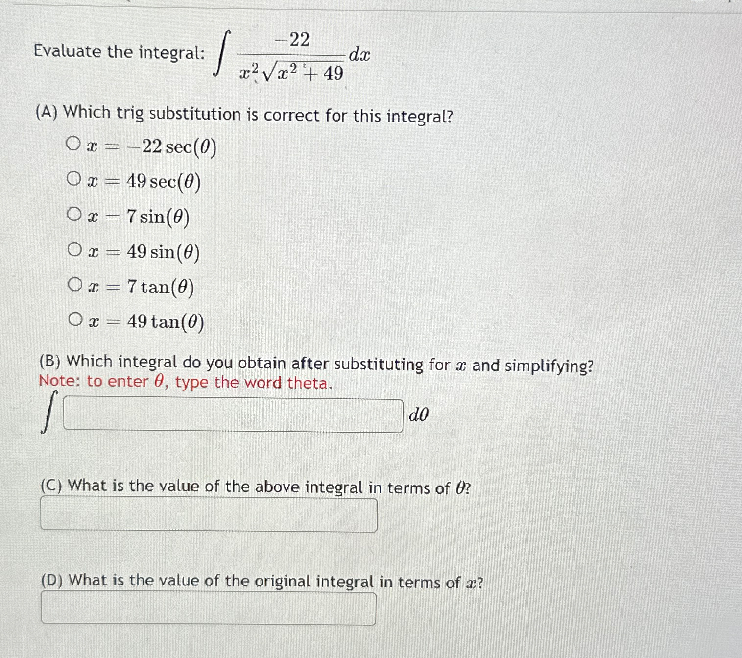 Solved Evaluate the integral: ∫﻿﻿-22x2x2+492dx(A) ﻿Which | Chegg.com