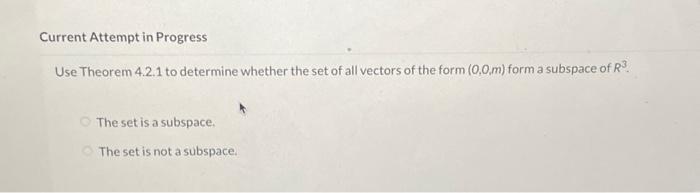 Solved Use Theorem 4.2.1 to determine whether the set of all | Chegg.com