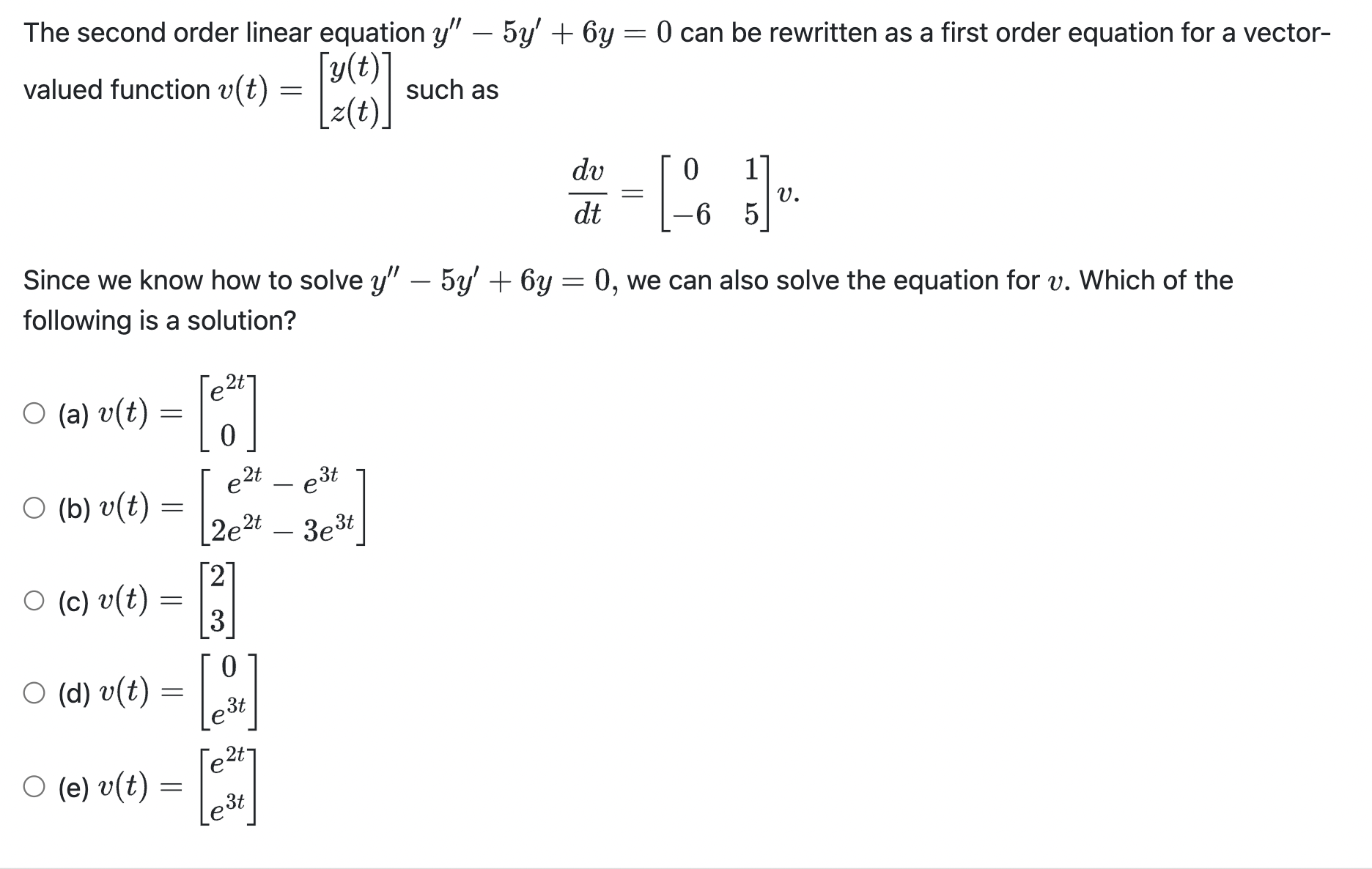 Solved The second order linear equation y''-5y'+6y=0 ﻿can be | Chegg.com