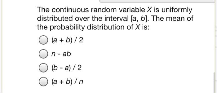 Solved The continuous random variable X is uniformly | Chegg.com