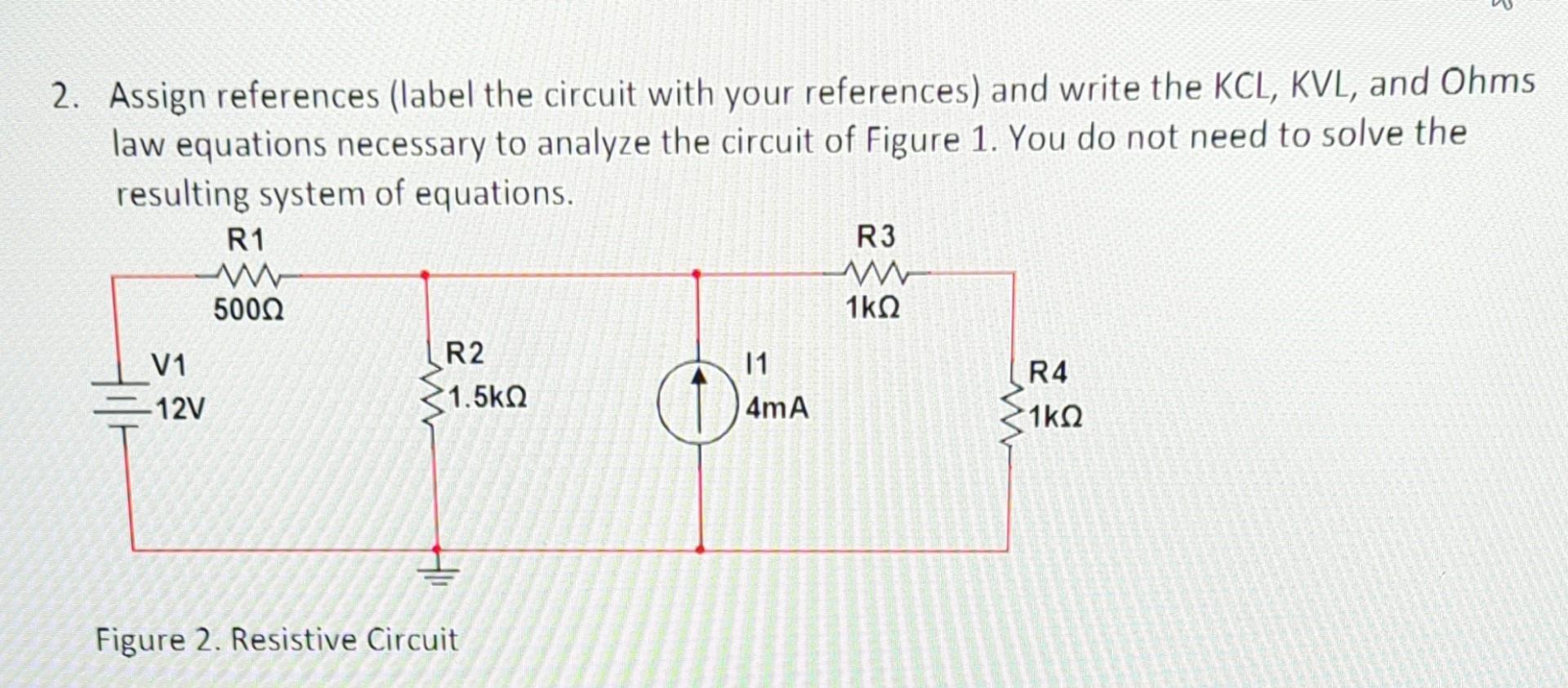 Solved 2. Assign references (label the circuit with your | Chegg.com