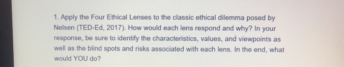 1. Apply the Four Ethical Lenses to the classic | Chegg.com