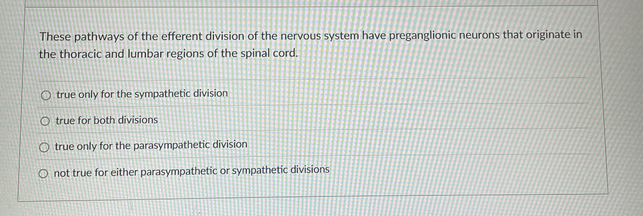 Solved These pathways of the efferent division of the | Chegg.com