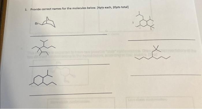 Solved 1. Provide correct names for the molecules below. | Chegg.com