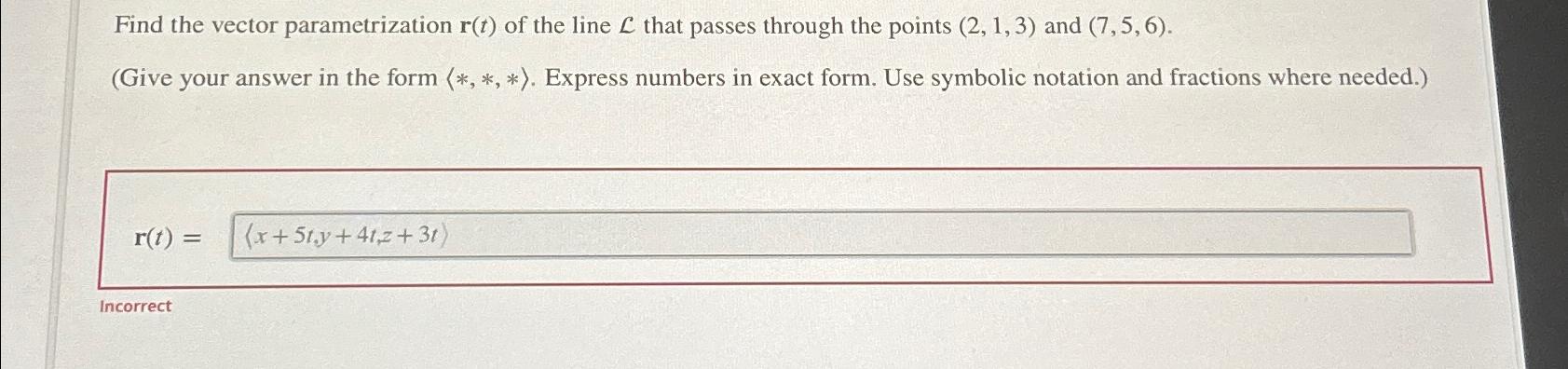 Solved Find the vector parametrization r(t) ﻿of the line L | Chegg.com
