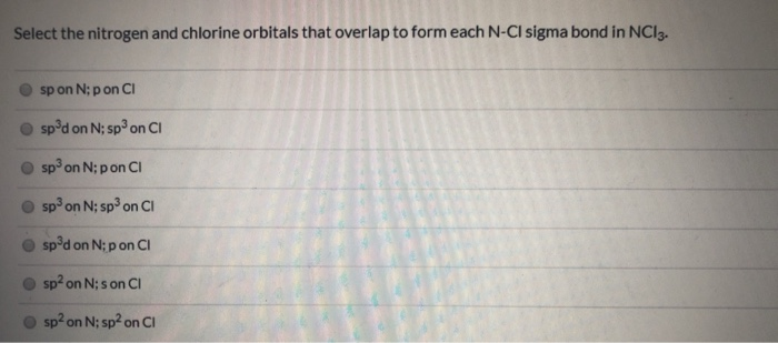 Solved Select the nitrogen and chlorine orbitals that | Chegg.com