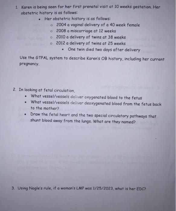 Solved 1. Karen is being seen for her first prenatal visit | Chegg.com