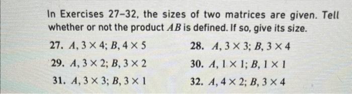 Solved In Exercises 27-32, the sizes of two matrices are | Chegg.com