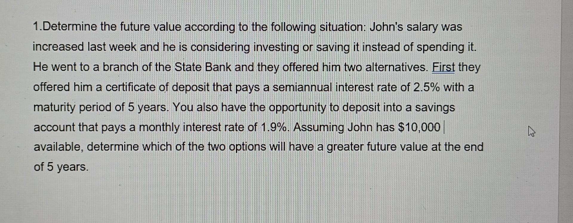 Solved 1.Determine the future value according to the | Chegg.com