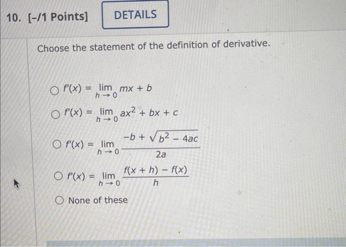 Solved Choose the statement of the definition of derivative. | Chegg.com