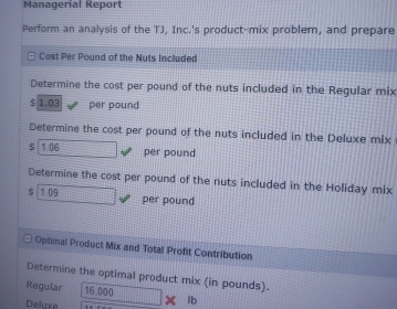 Solved Managerial ReportPerform an analysis of the TJ, | Chegg.com