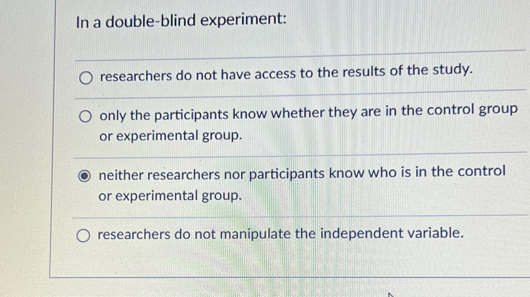 Solved In a double-blind experiment:researchers do not have | Chegg.com