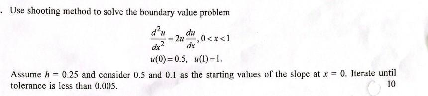 Solved Use shooting method to solve the boundary value | Chegg.com