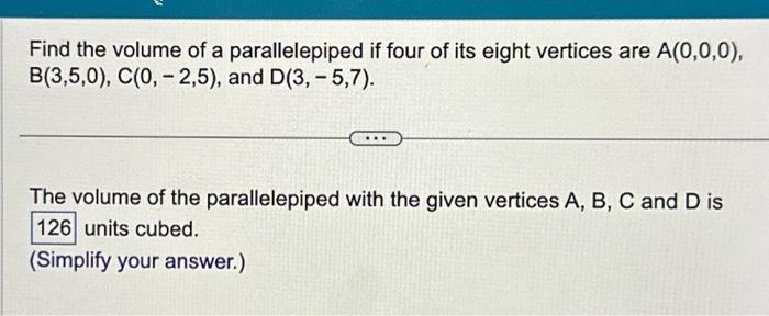Solved Find the volume of a parallelepiped if four of its | Chegg.com