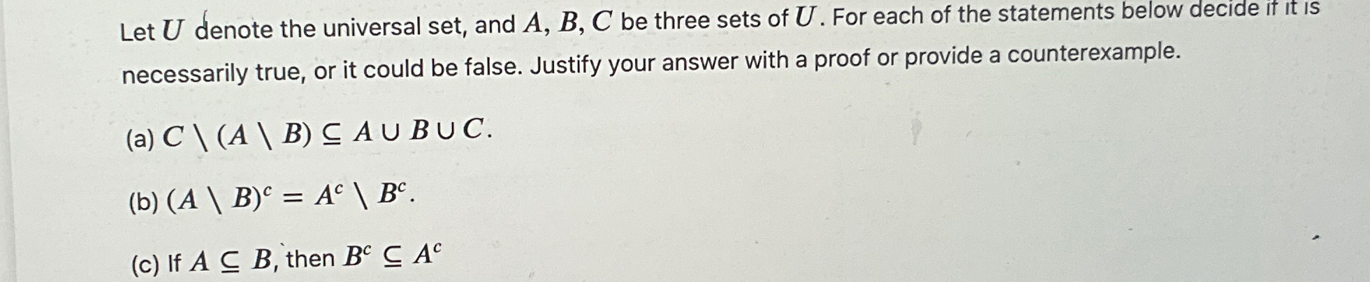 Solved Let U ﻿denote the universal set, and A,B,C ﻿be three | Chegg.com
