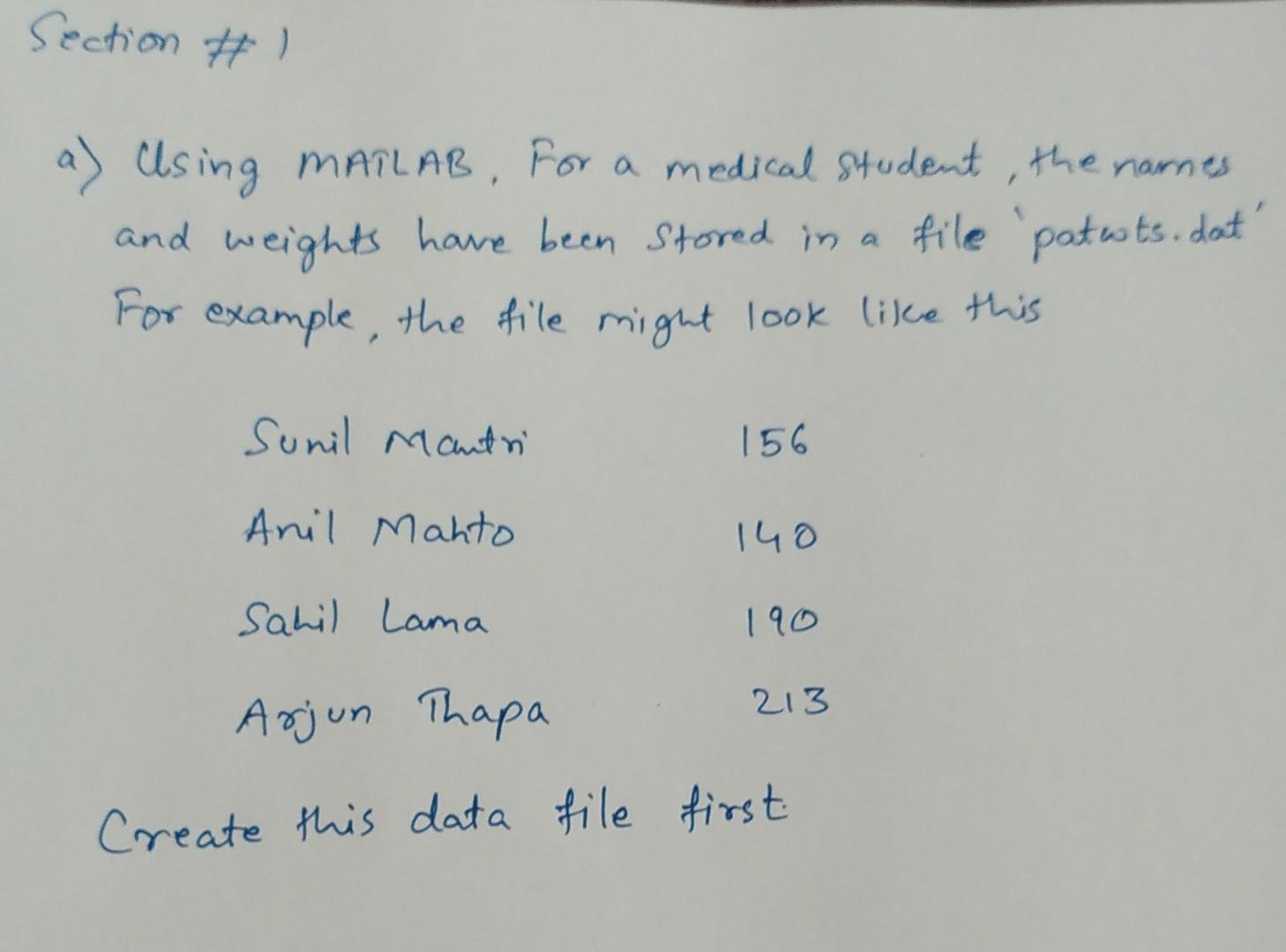 Solved a) Using MATLAB, For a medical student, the names and | Chegg.com