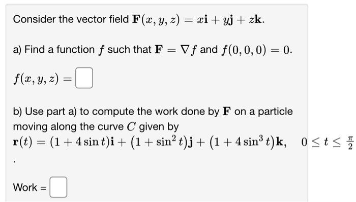 Solved Consider the vector field \\( \\mathbf{F}(x, y, z)=x | Chegg.com