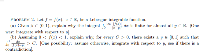 Solved Problem 2. ﻿Let f=f(x),xinR, be a Lebesgue-integrable | Chegg.com