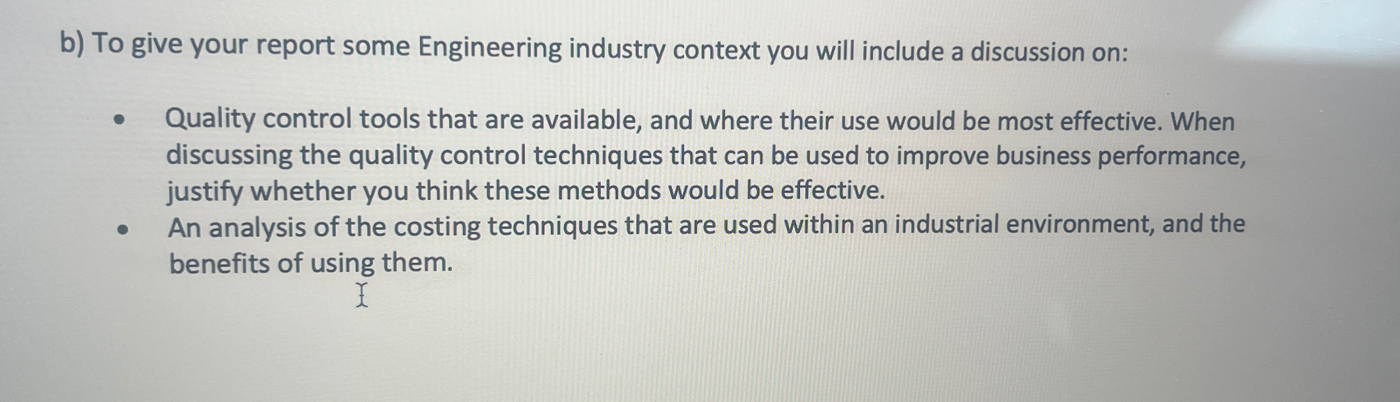 Solved b) ﻿To give your report some Engineering industry | Chegg.com