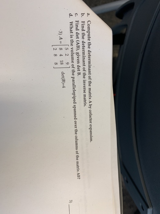 Solved a. Compute the determinant of the matrix A by | Chegg.com