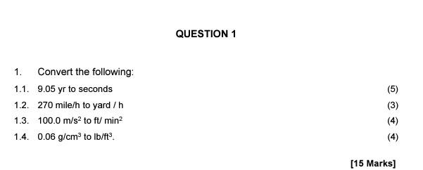 Solved 1. Convert the following: 1.1. 9.05yr to seconds 1.2. | Chegg.com