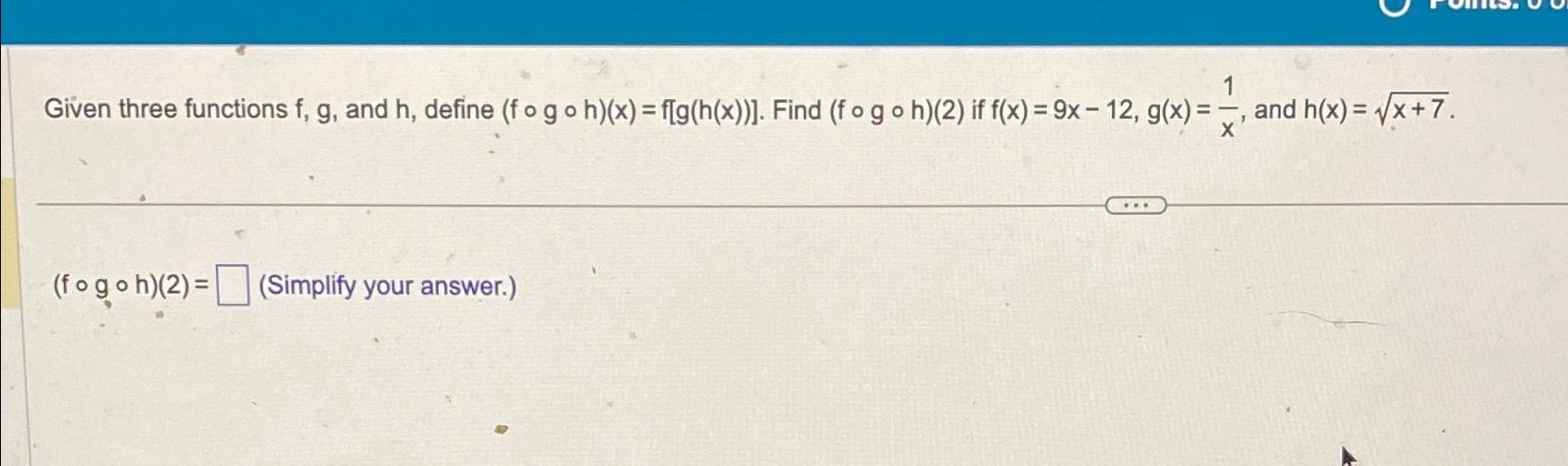 Solved Given three functions f,g, ﻿and h, ﻿define | Chegg.com
