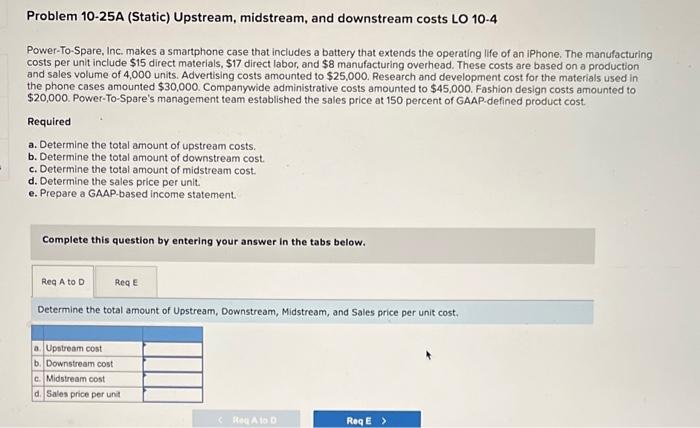 Solved Problem 10-25A (Static) Upstream, midstream, and | Chegg.com
