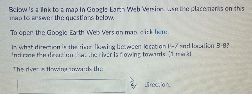 Below is a link to a map in Google Earth Web Version. | Chegg.com