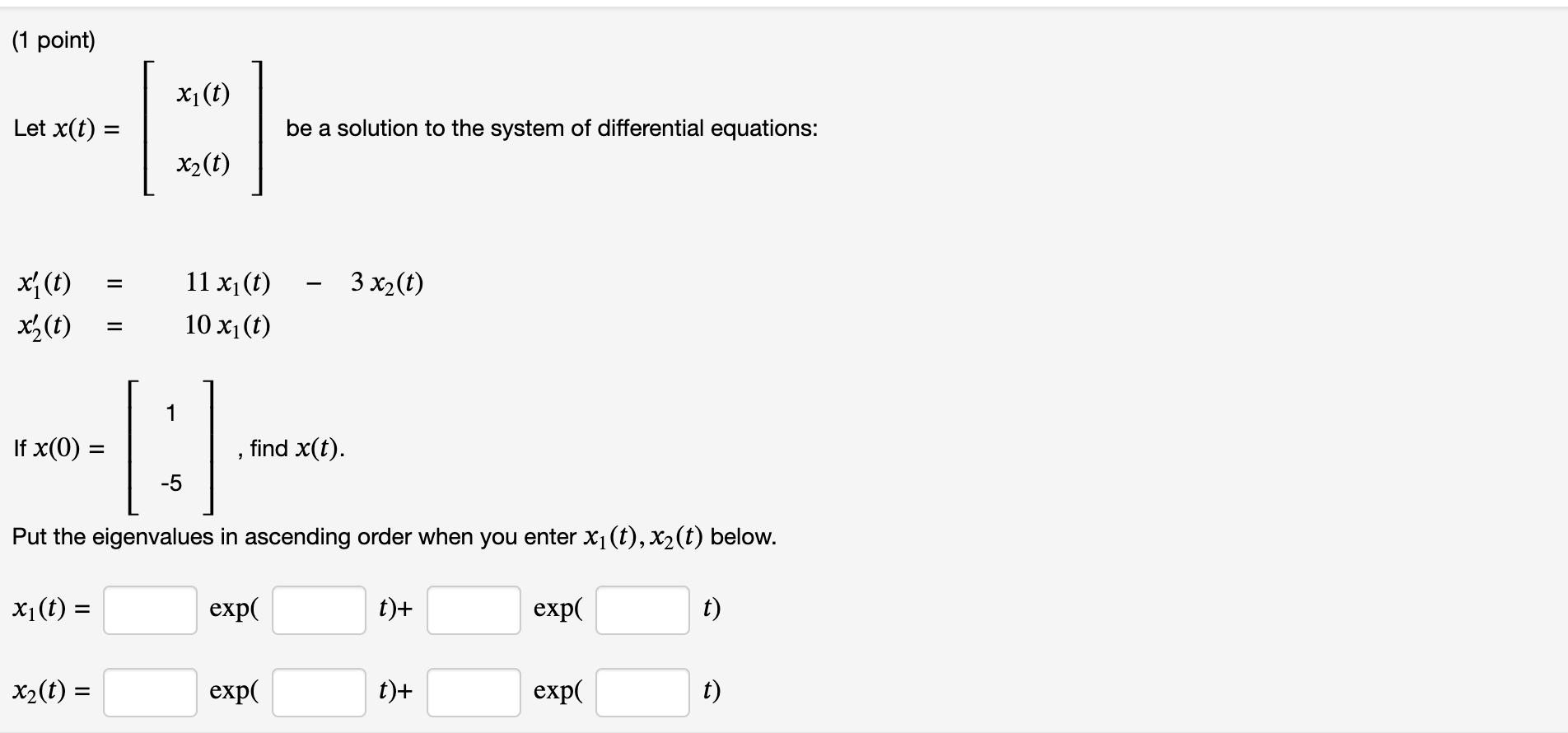 Solved 1 ﻿point Let X T [x1 T X2 T ] ﻿be A Solution To The